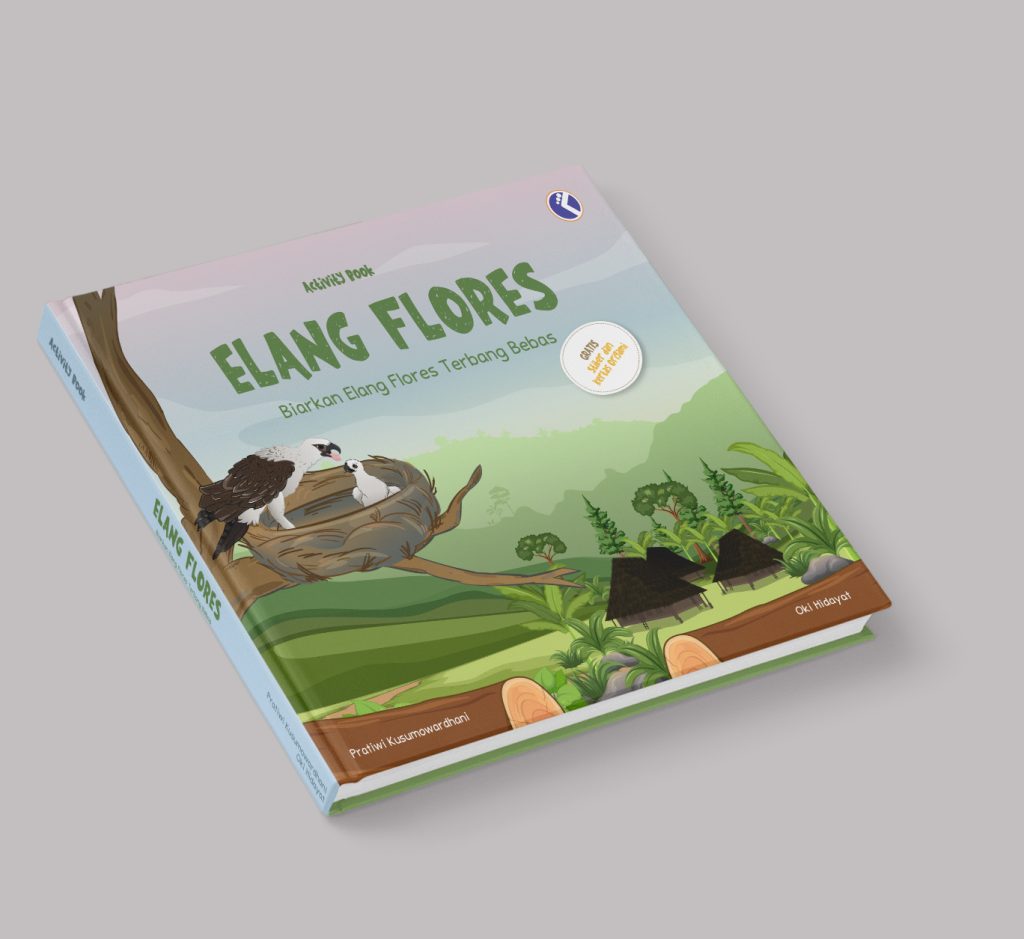 Buku Aktivitas Elang Flores " Biarkan Elang FLores Terbang Bebas ...