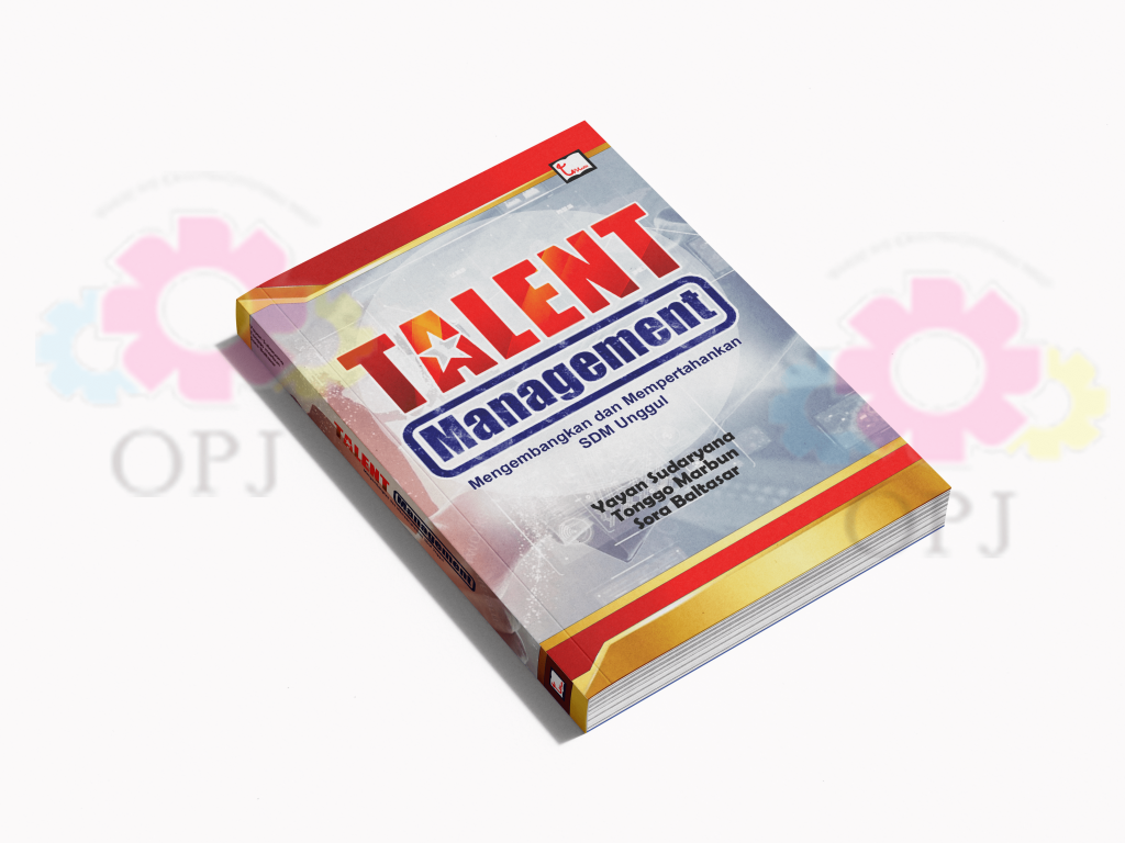 Talent Management (Mengembangkan dan mempertahankan SDM Unggul ...